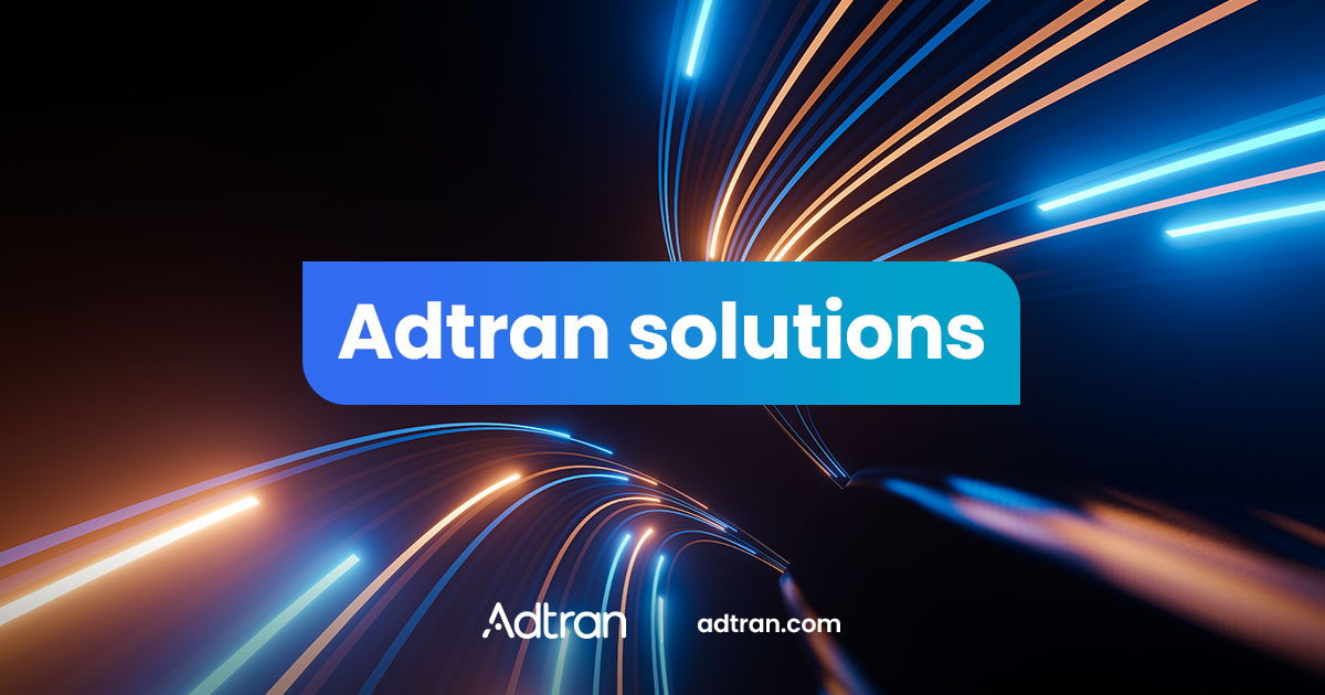 Adtran solutions