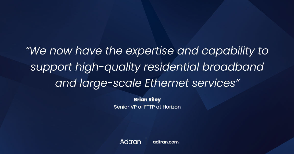 Horizon sets new broadband possibilities in Ohio with Adtran