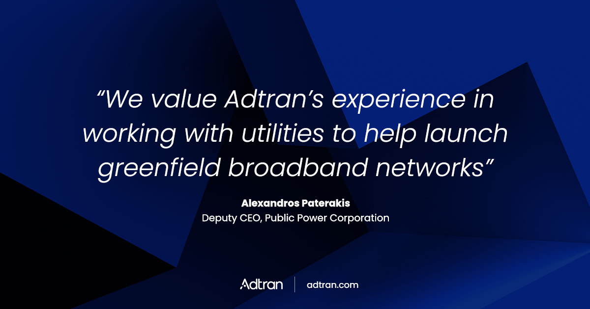 PPC lights up fiber broadband connectivity in Greece with Adtran