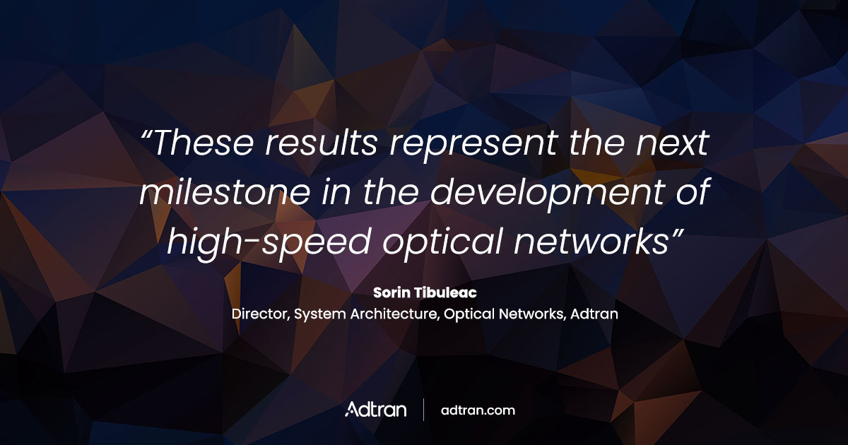 Adtran breaks industry record for single-carrier 800G long-haul transport