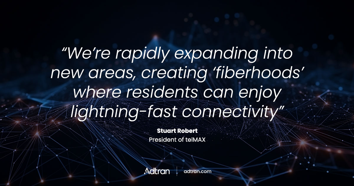 telMAX uses Adtran Mosaic CP with GLDS BroadHub® to streamline network ...