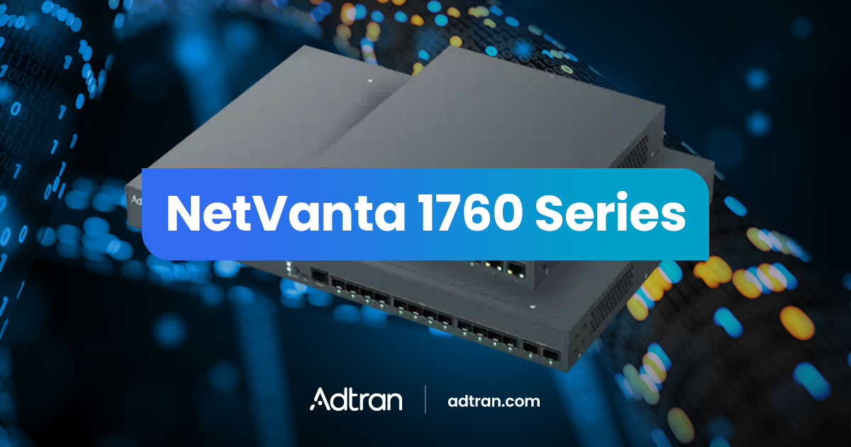 NetVanta 1760 Series
