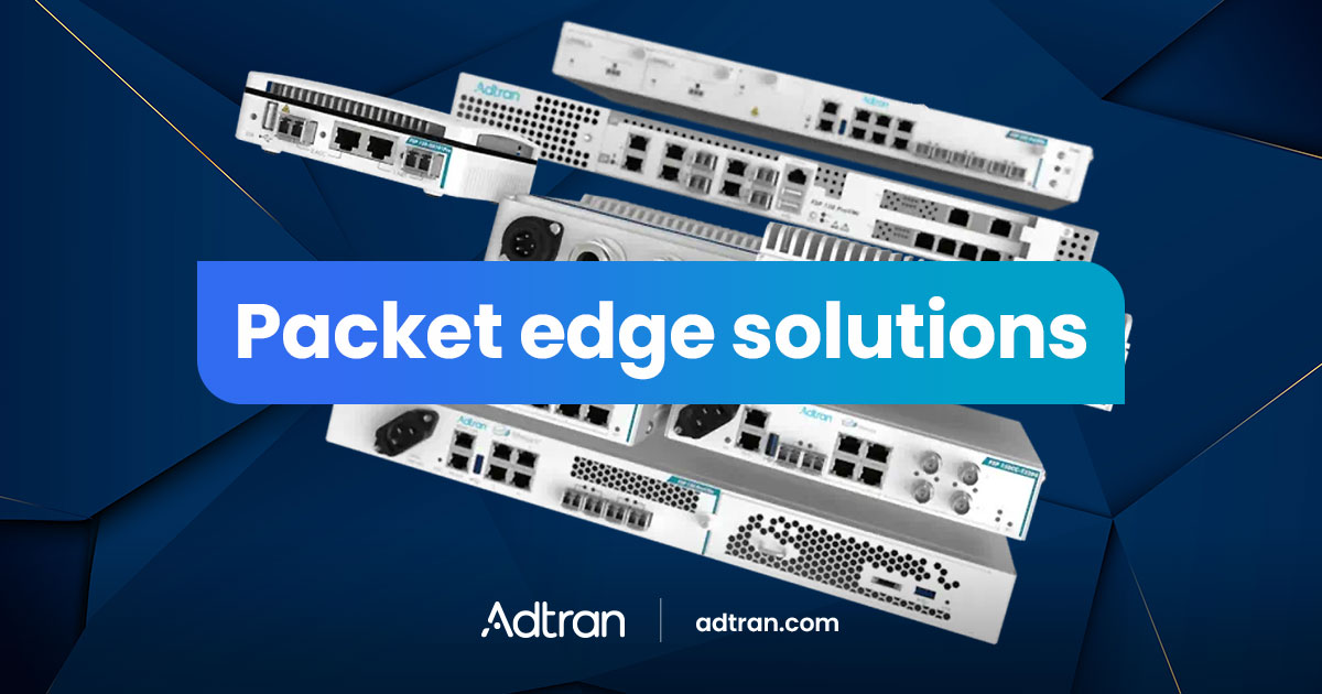 Packet edge solutions