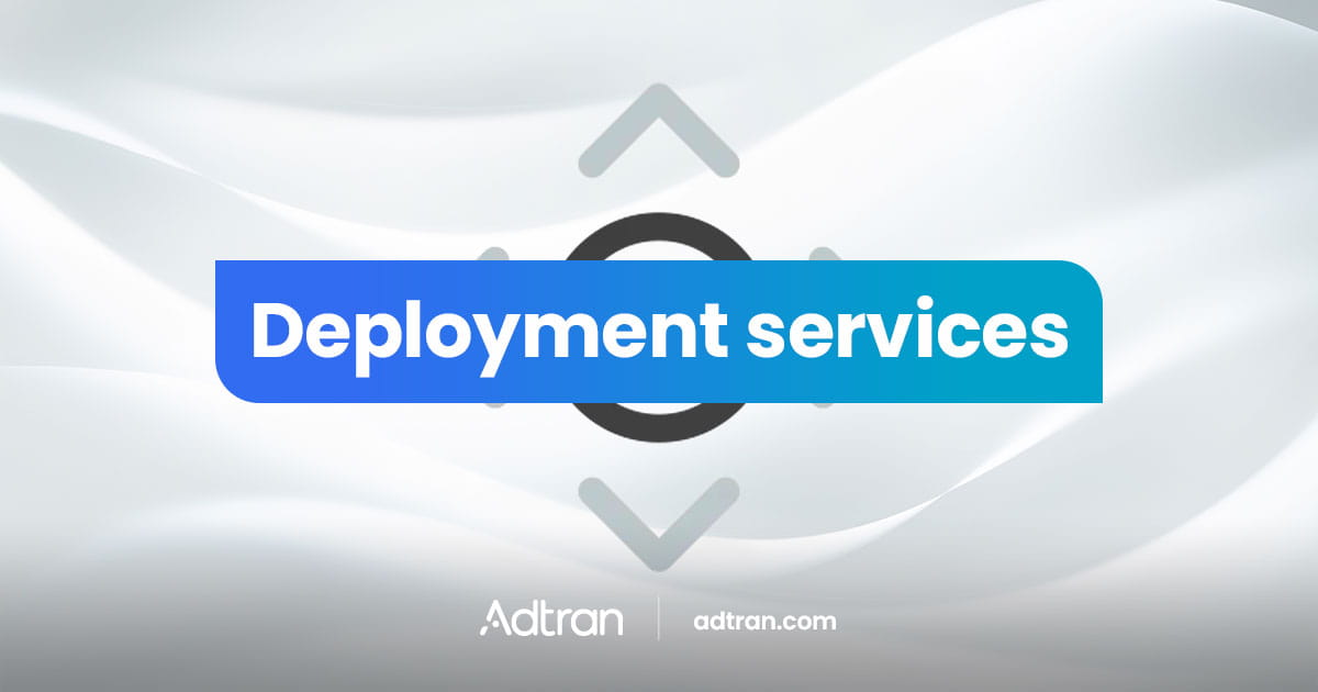 Deployment services