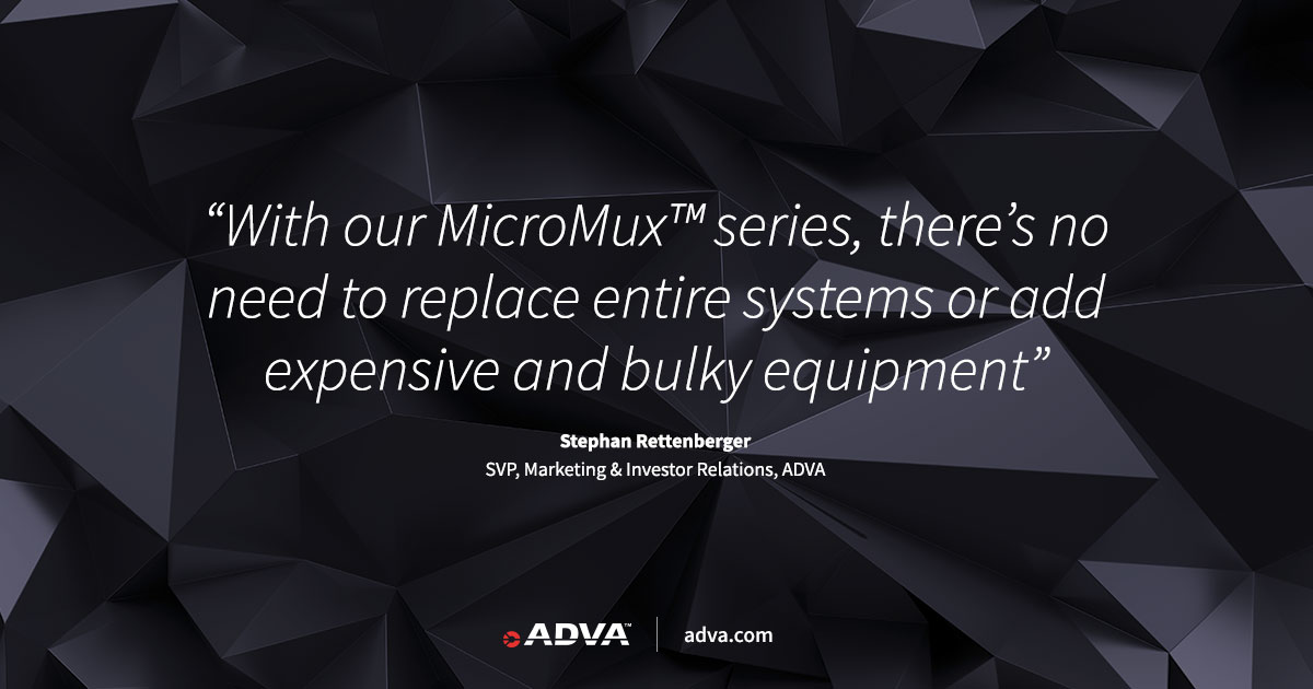 ADVA expands industry’s smallest aggregation solution for the edge and ...