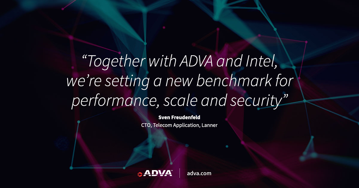 ADVA and Lanner deliver turnkey offering for Intel Select Solutions for ...